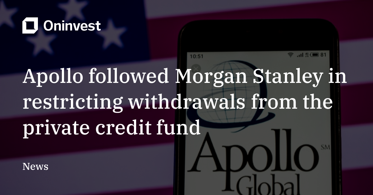 Apollo followed Morgan Stanley in restricting withdrawals from the ...